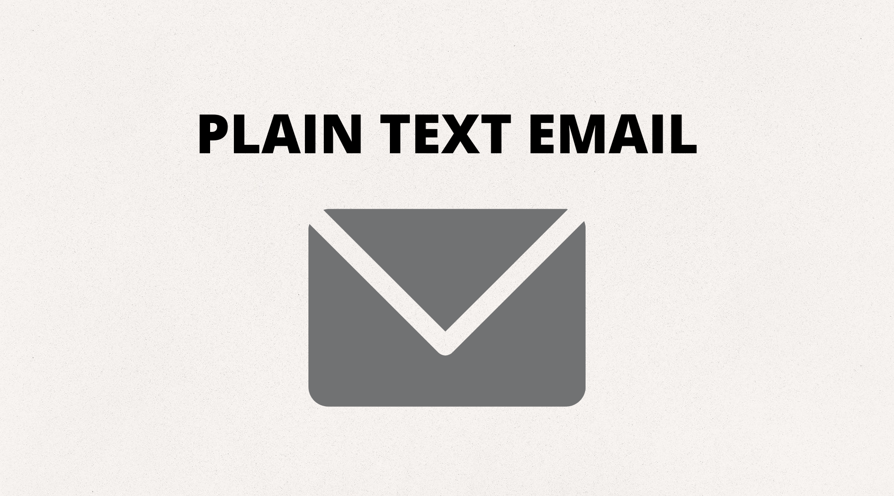 Plain Text Emails Explained In Plain Language Blog Creative Bear Tech